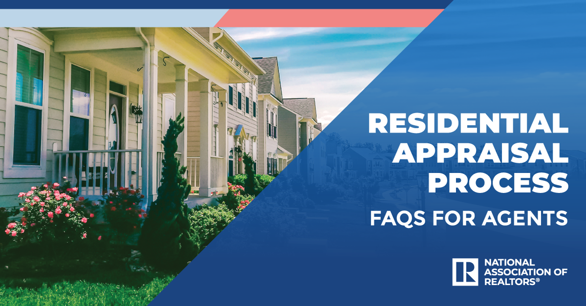 Residential Appraisal Process - FAQs for Agents